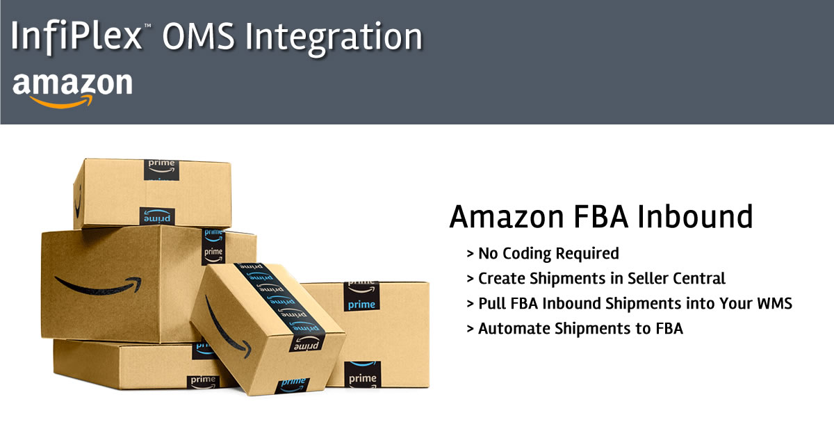 InfiPlex | InfiPlex Adds Amazon FBA Inbound Integration InfiPlex | InfiPlex Adds Amazon FBA Inbound Integration